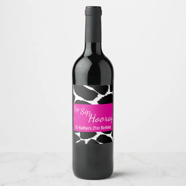 Sip Sip animal print custom birthday wine labels | Zazzle
