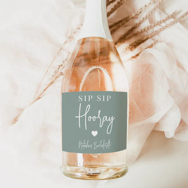 Sip Sip Hooray Bachelorette Party Favor Sparkling Wine Label | Zazzle