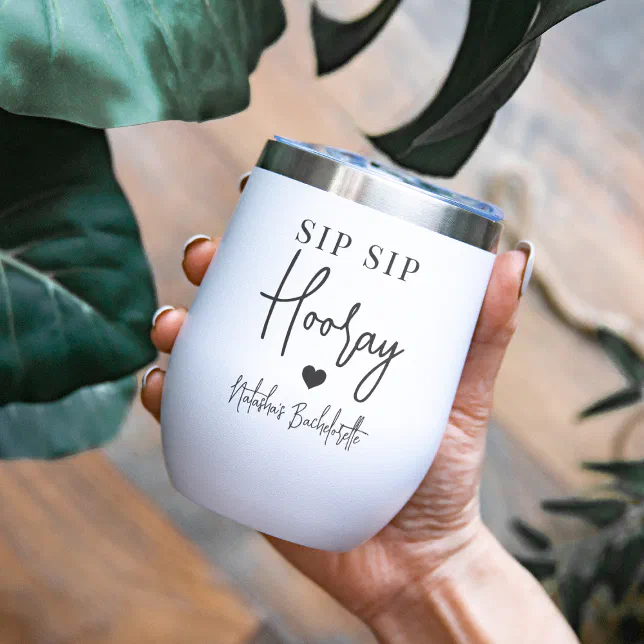 Sip Sip Hooray Bachelorette Party Thermal Wine Tumbler | Zazzle