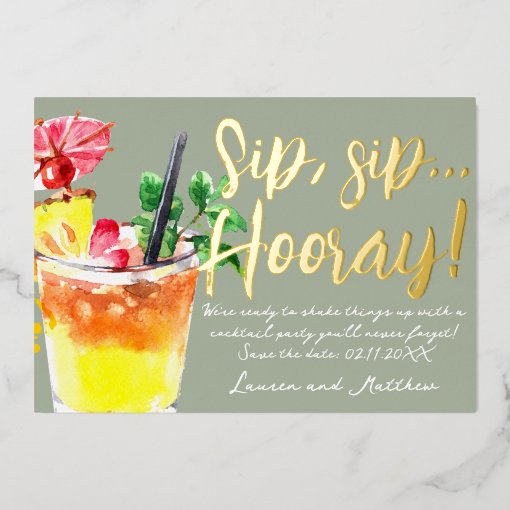 Sip, Sip Hooray! Fun Cocktail Save the Date Foil Invitation | Zazzle