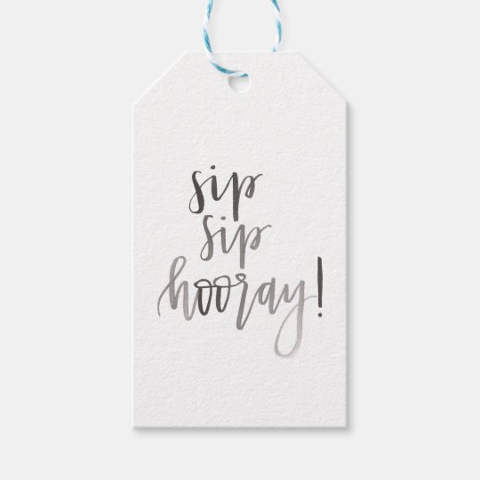 Sip Sip Hooray - Gift Tag | Zazzle.com