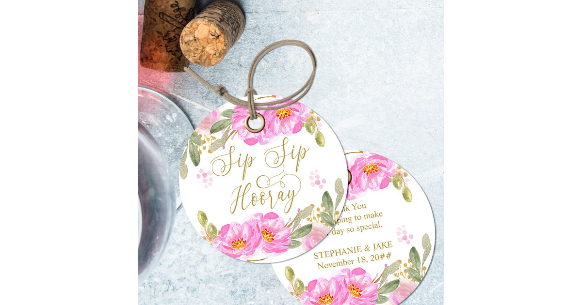 Sip Sip Hooray Pink and Gold Watercolor Floral Favor Tags | Zazzle