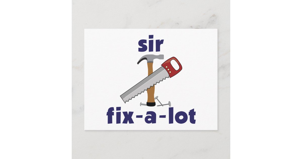 Sir Fix-A-Lot Postcard | Zazzle