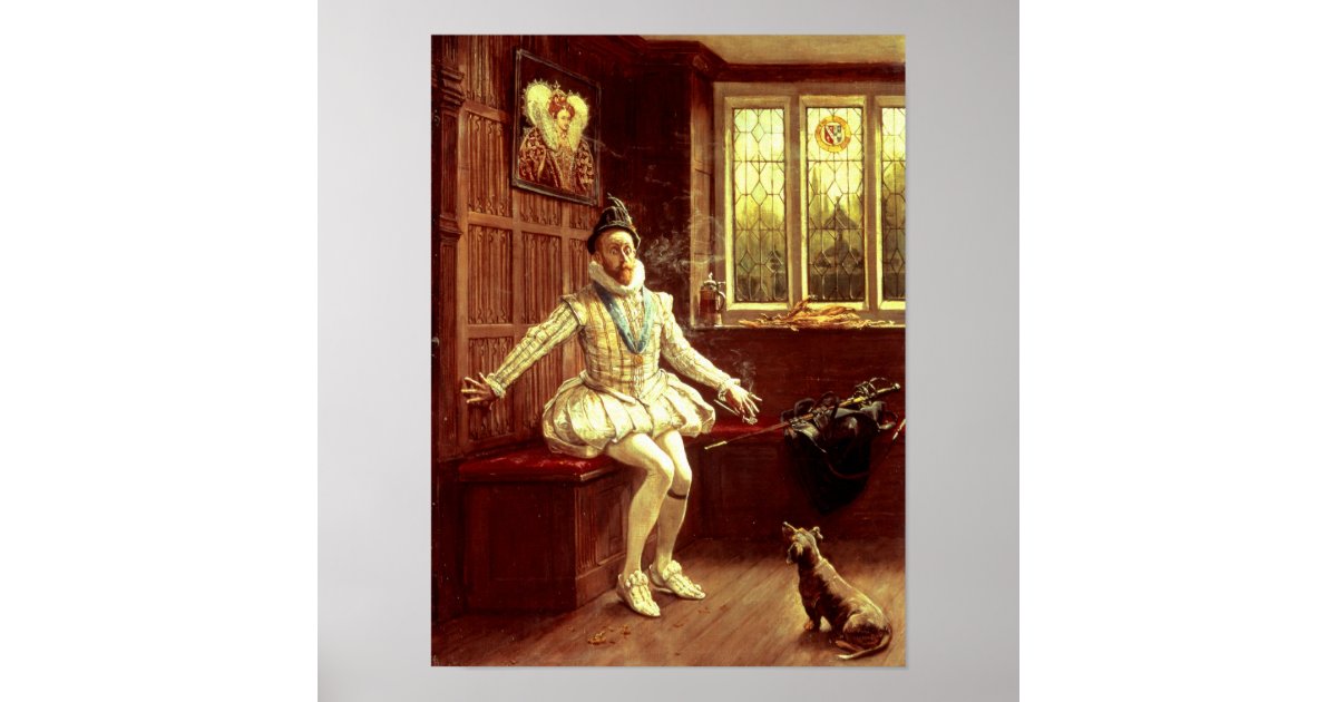 Sir Walter Raleigh's First Smoke Poster | Zazzle