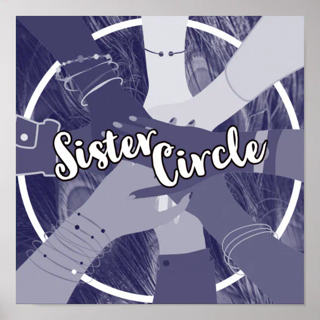Sister Circle Poster | Zazzle