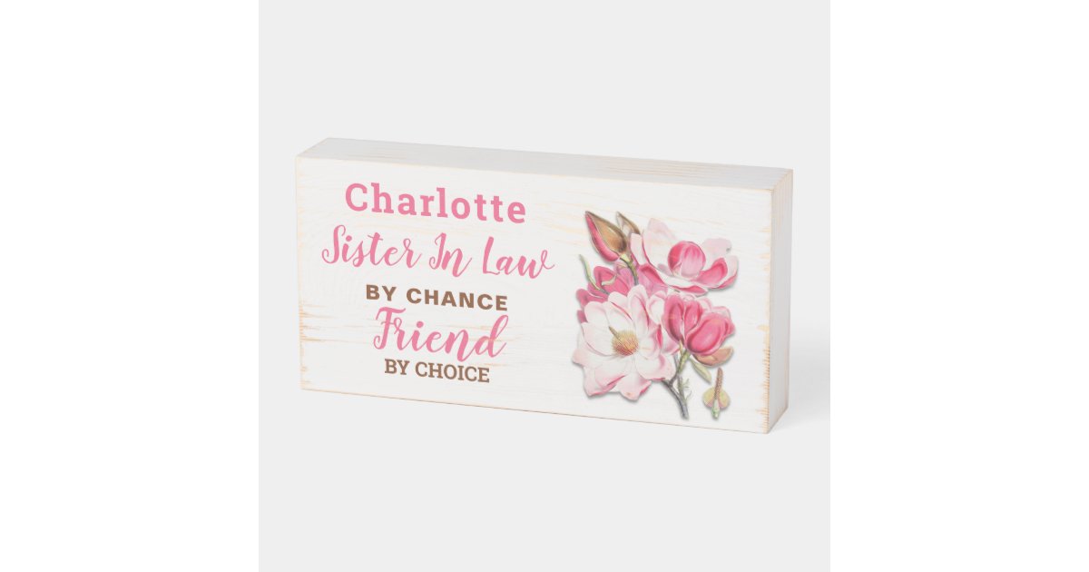 Sister In Law Cute Floral Sign Zazzle