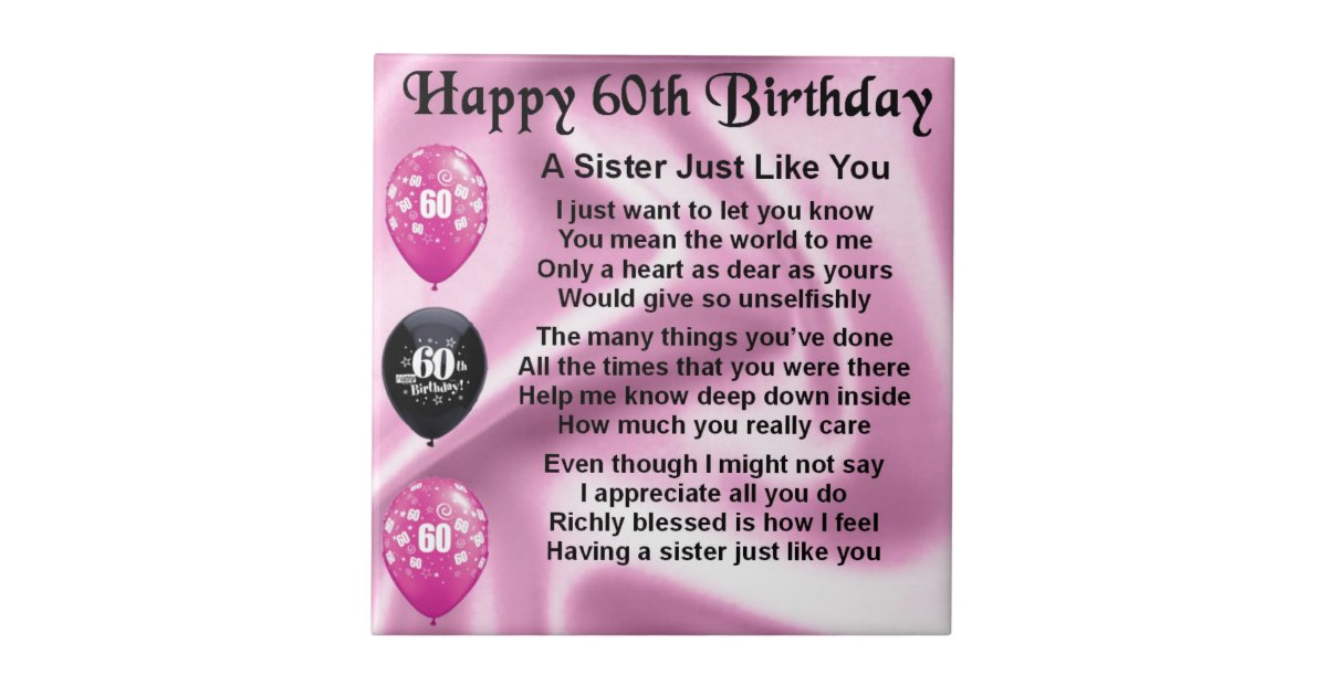 Sister Poem 60th Birthday Tile Zazzle Sister Poem 60th Birthday Tile Zazzle