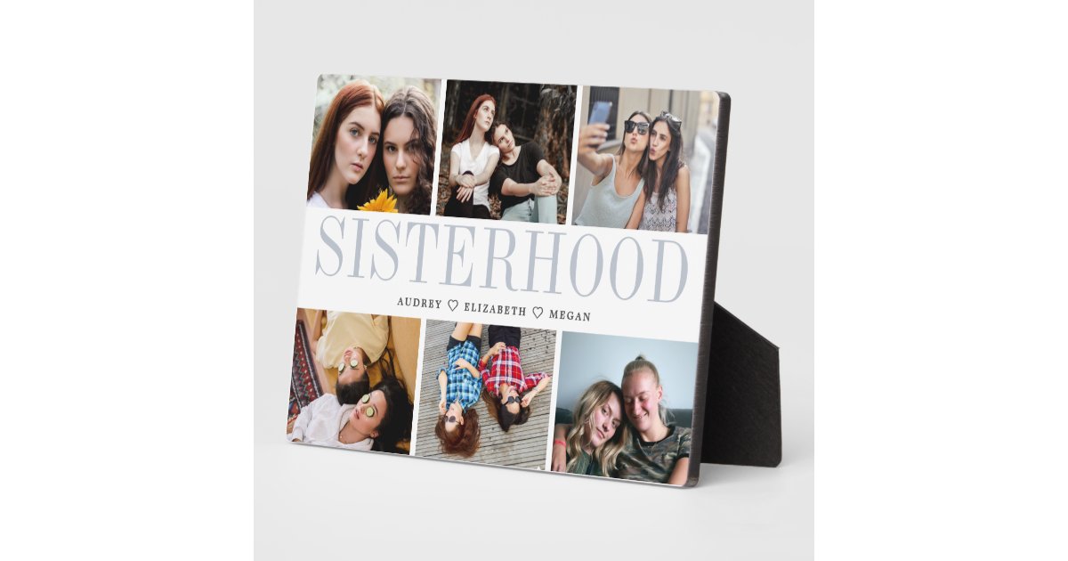 Sisterhood Gift For Sisters Photo Collage Plaque | Zazzle