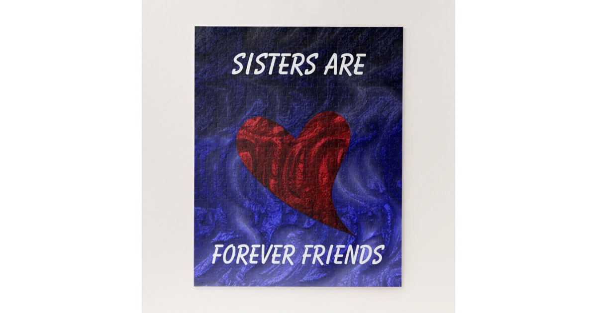 Sisters Are Forever Friends Painted Heart Sibling Jigsaw Puzzle | Zazzle