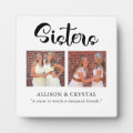 Sisters Calligraphy 2 Photo Collage Quote Sibling Plaque | Zazzle