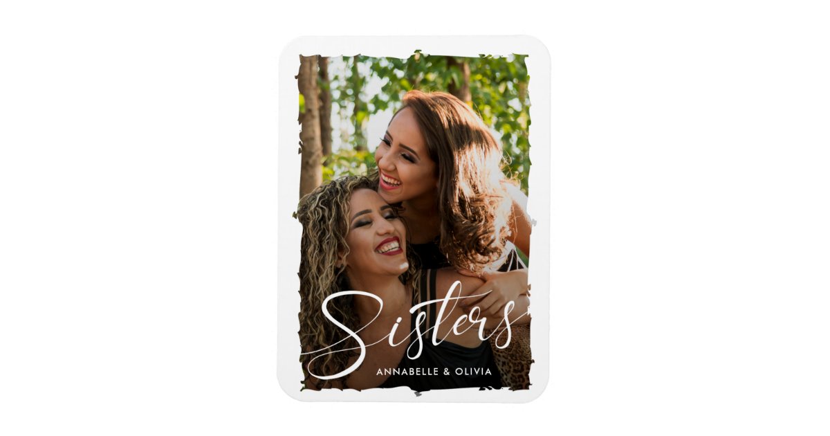 Sisters Script Modern Photo Magnet | Zazzle