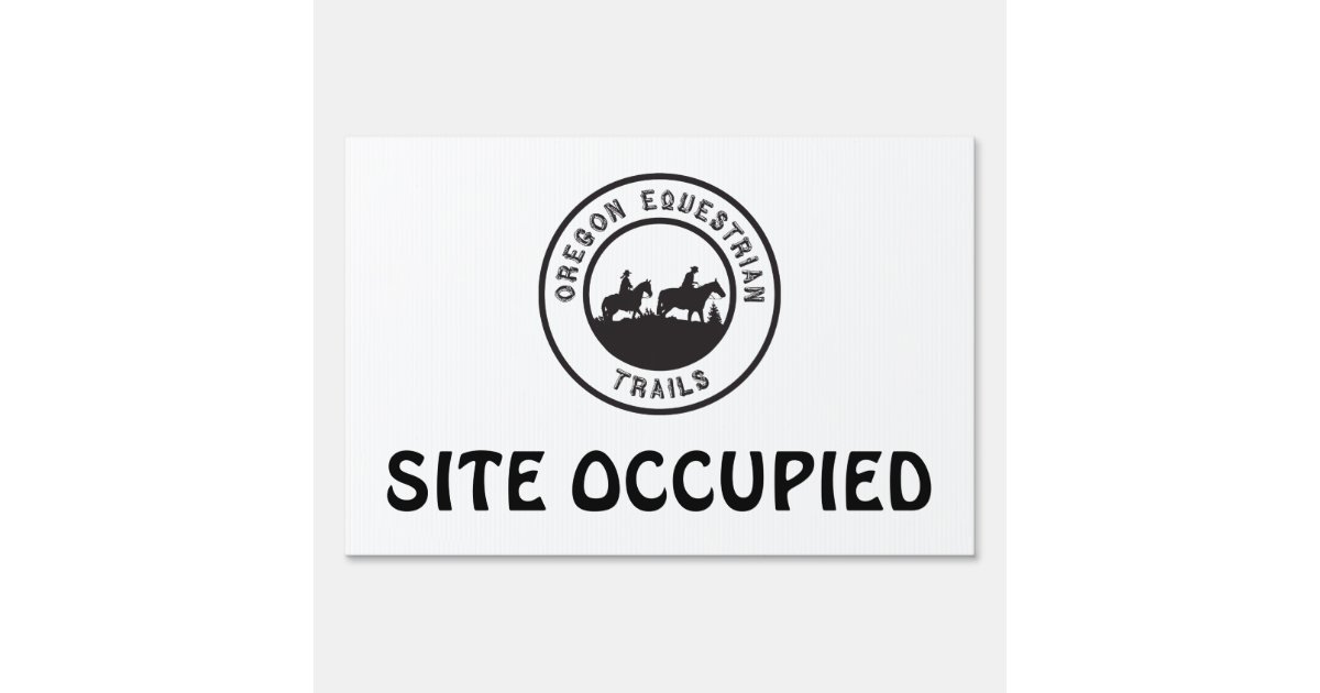 Site Occupied Sign | Zazzle