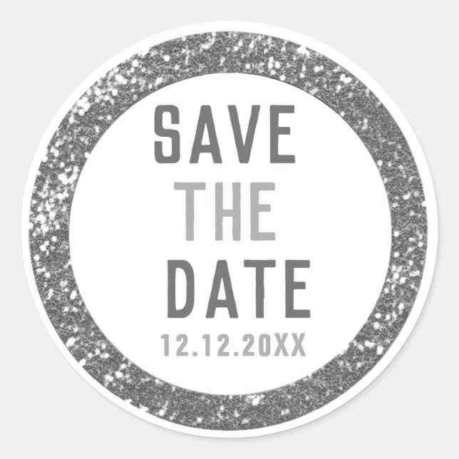 Siver Glitter Save The Date Classic Round Sticker | Zazzle