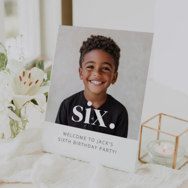 SIX - 6th Birthday Photo Welcome Sign | Zazzle