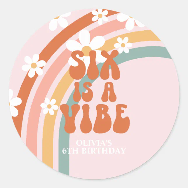 Six is a Vibe Retro rainbow 6th birthday Classic Round Sticker | Zazzle