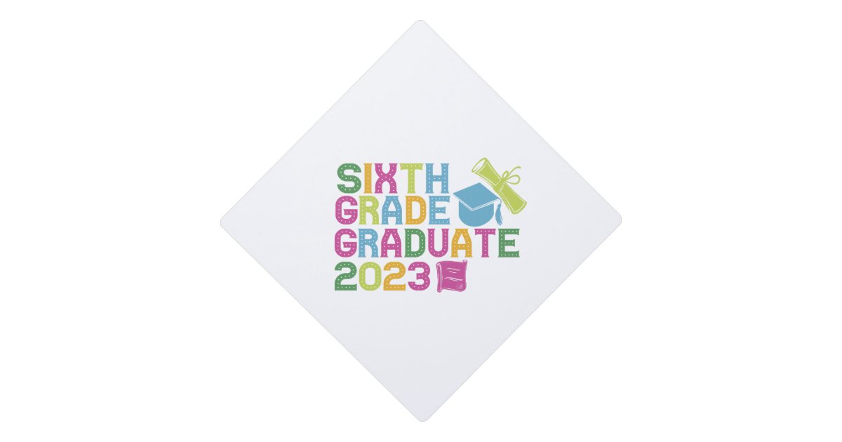 Sixth Grade Graduate 2023 Graduation Vacation Gift Graduation Cap ...