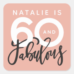 sixtieth making 60 look good birthday favor square sticker | Zazzle