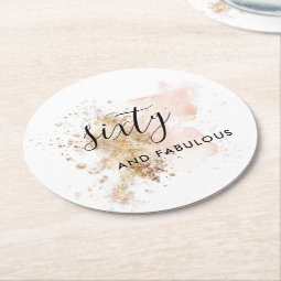 Sixty And Fabulous, Woman 60th Birthday Party Round Paper Coaster | Zazzle