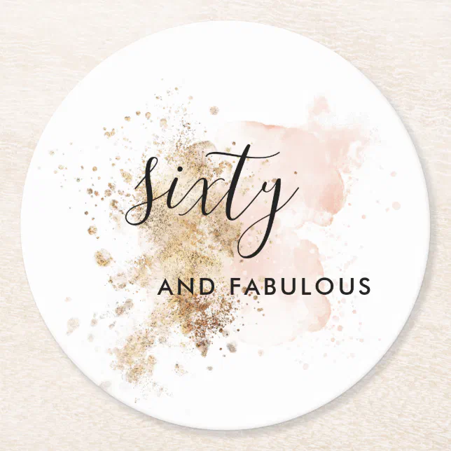 Sixty And Fabulous, Woman 60th Birthday Party Round Paper Coaster | Zazzle