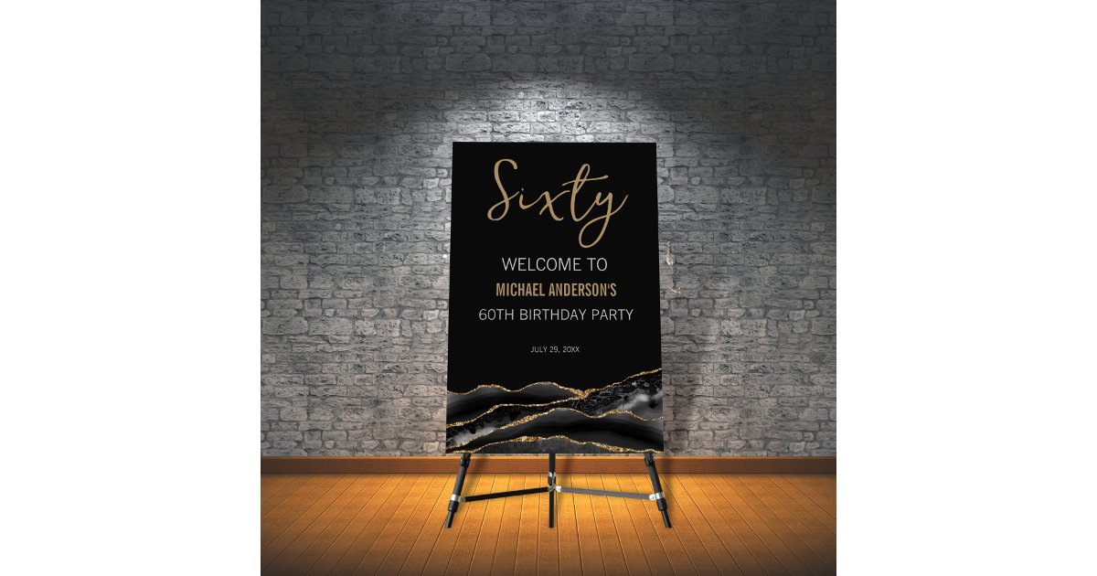 Sixty Black Gold Agate 60th Birthday Welcome Sign | Zazzle