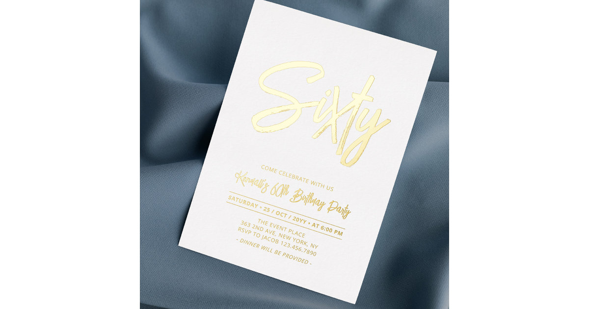 Sixty | Chic Foil Script 60th Birthday Party Foil Invitation | Zazzle