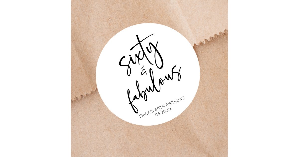 Sixty & Fabulous Minimal 60th Birthday Party Classic Round Sticker | Zazzle