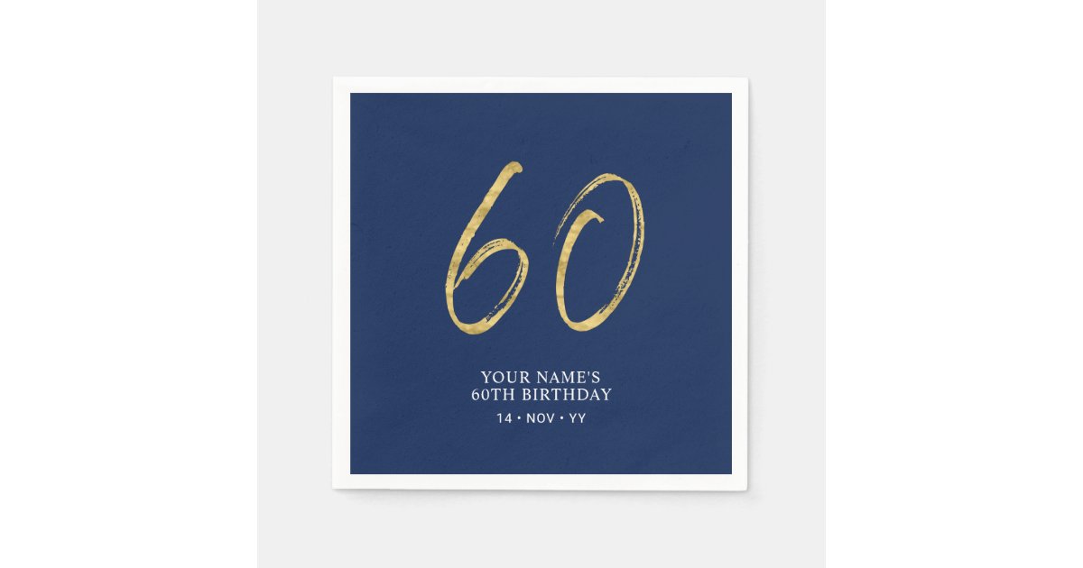 Sixty | Gold & Navy Blue Lettering 60th Birthday Napkins | Zazzle
