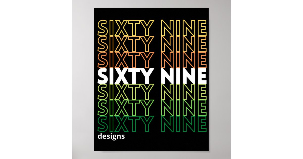"SIXTYNINE DESIGNS" logo Poster | Zazzle