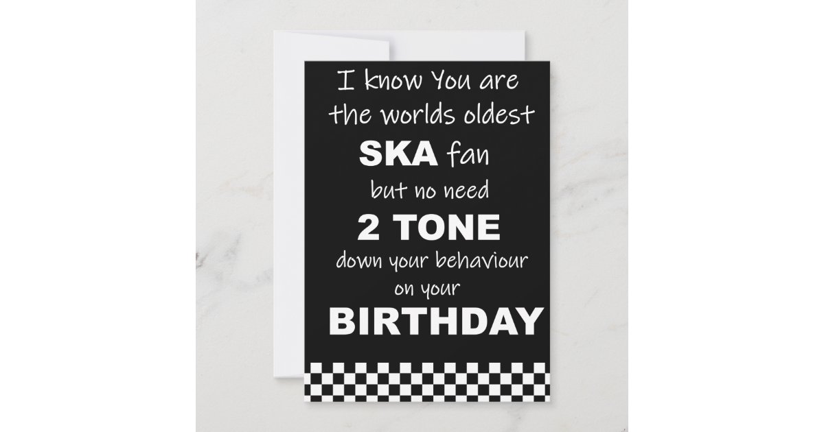 SKA Birthday humor card | Zazzle