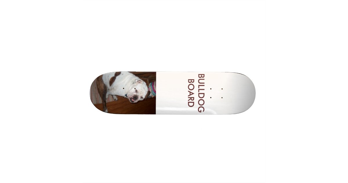 Skateboard "Bulldog Board" | Zazzle.com