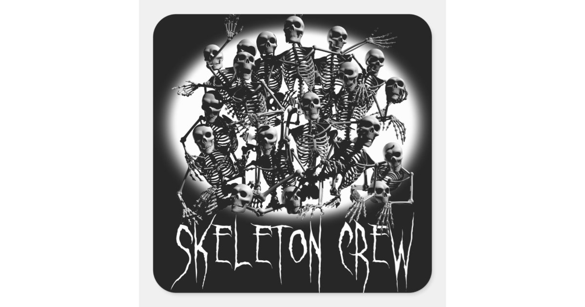 Skeleton Crew Stickers | Zazzle
