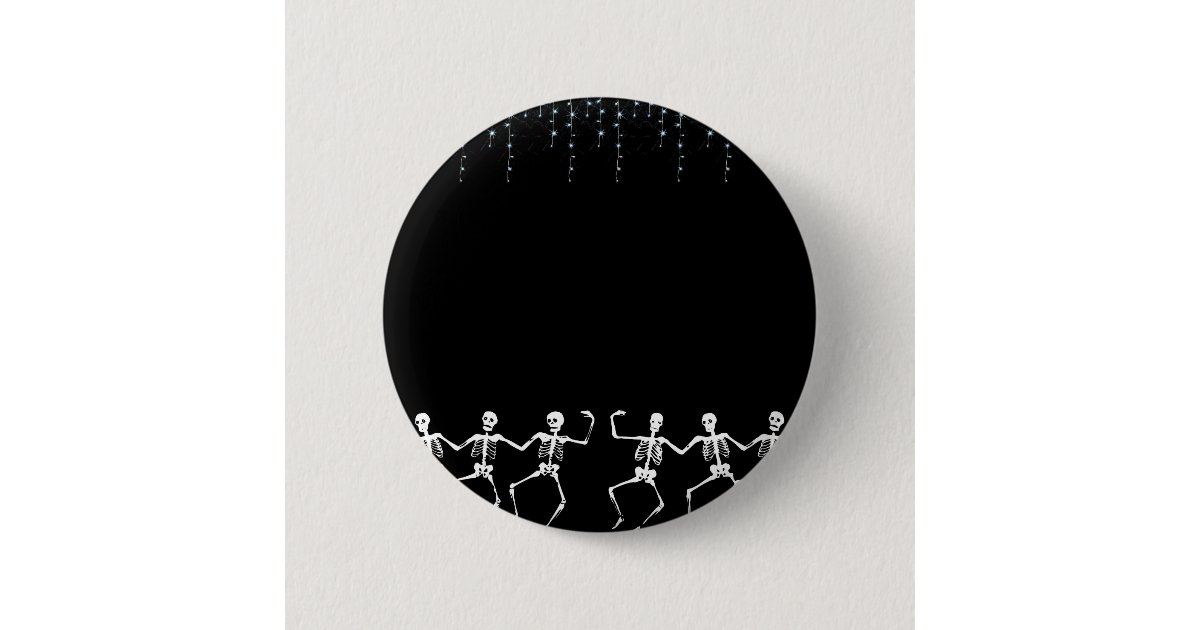 Skeleton Dance Party Button | Zazzle