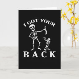 Skeleton got your back card | Zazzle