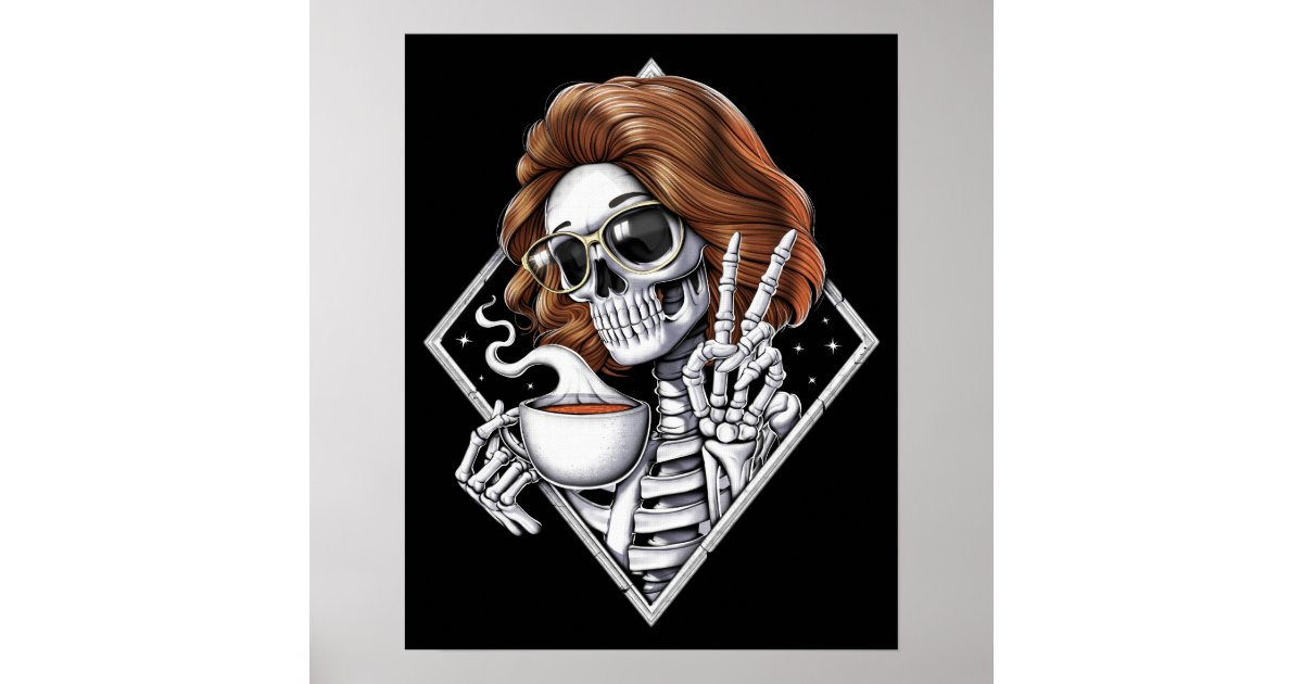 Skeleton Hippie Drinking Coffee Poster | Zazzle