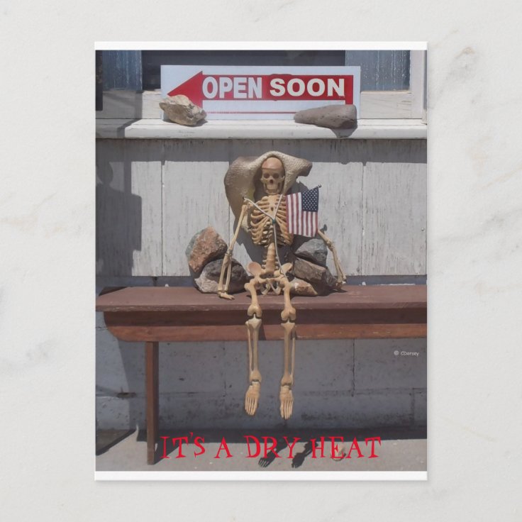 Skeleton - It's a Dry Heat Postcard | Zazzle