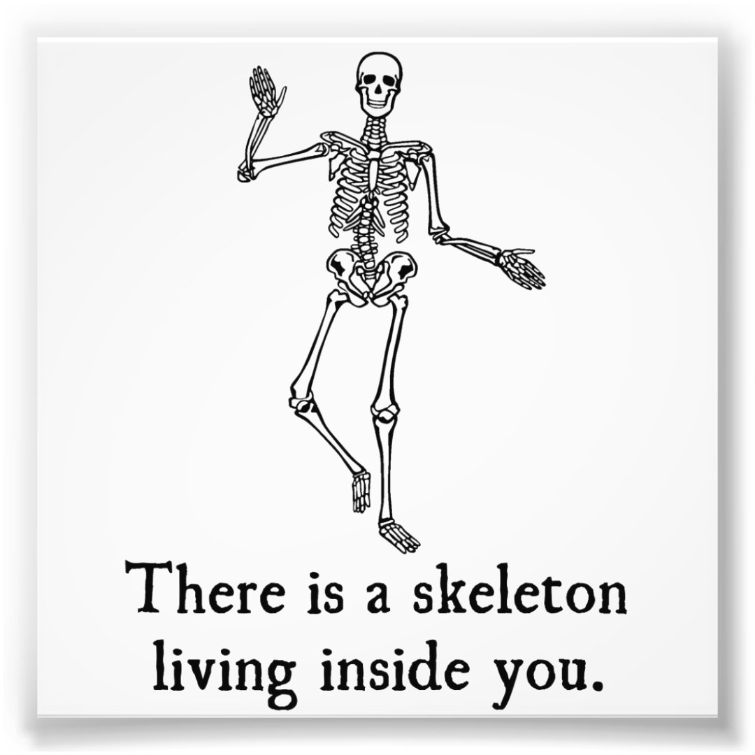 Skeleton Living Inside You Photo Print | Zazzle