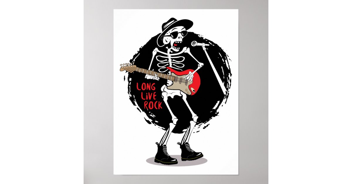 SKELETON ROCKER - LONG LIVE ROCK AND ROLL POSTER | Zazzle