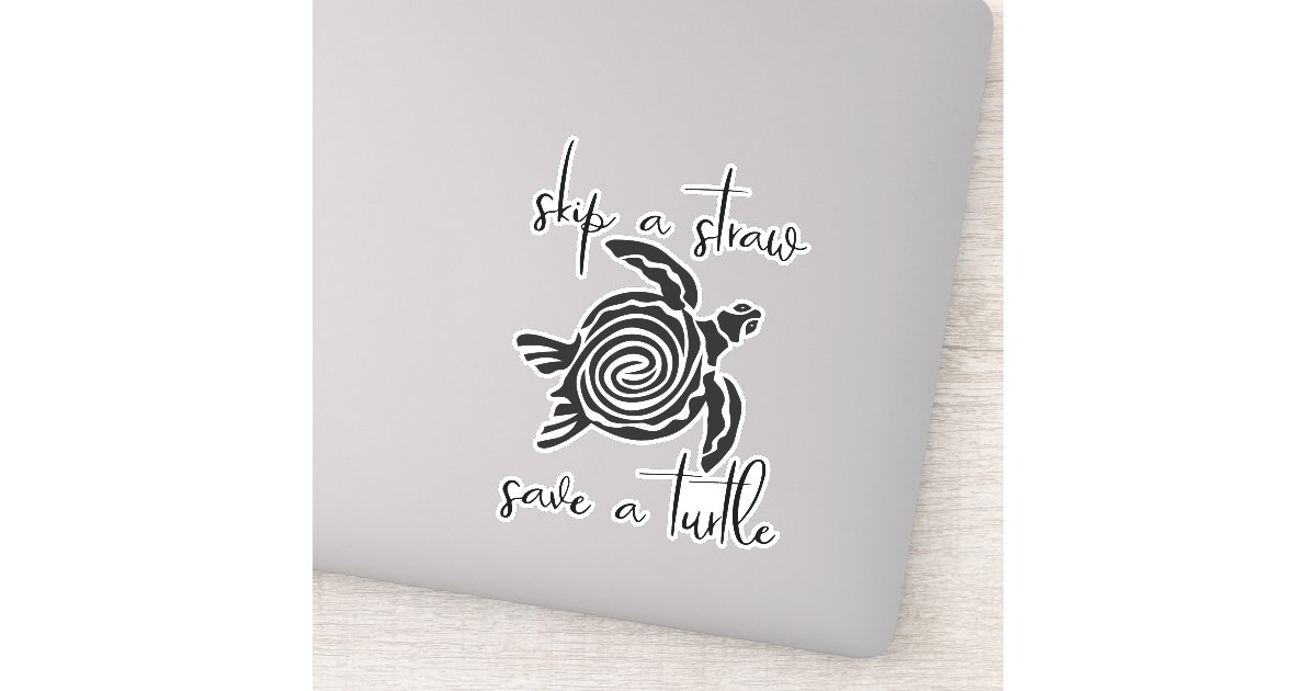 Skip a Straw Save a Turtle Plastic Free Sea Sticker | Zazzle