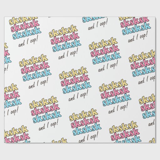 sksksk and I Oop VSCO Girl Gift Wrapping Paper | Zazzle