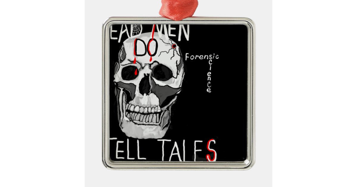Skull forensic science CSI dead men Metal Ornament | Zazzle