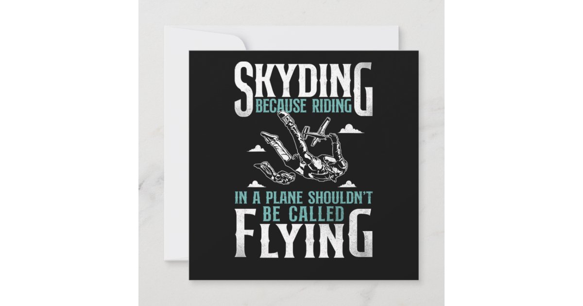 Skydiving Skydiving Because Riding In A Plane Shou Invitation | Zazzle