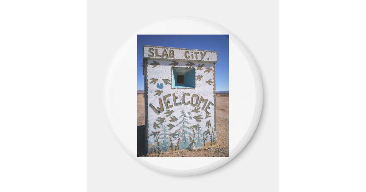 SLab City Welcome Magnet | Zazzle