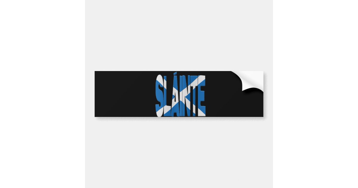 Slainte - Scots cheers. Bumper Sticker | Zazzle