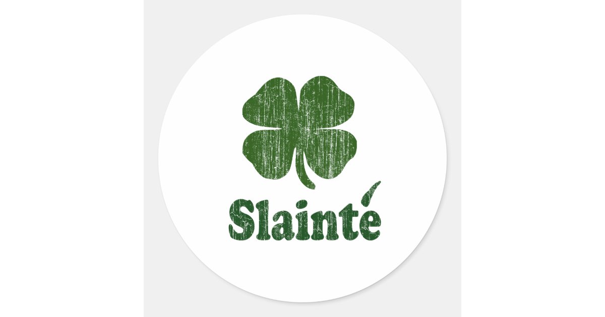Slainte Shamrock Classic Round Sticker | Zazzle