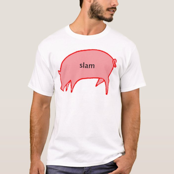 Slam Pig T-Shirt | Zazzle.com