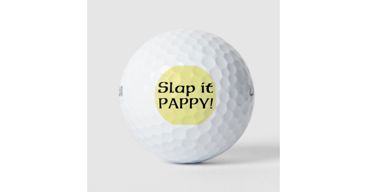 Slap It Pappy Golf Balls | Zazzle