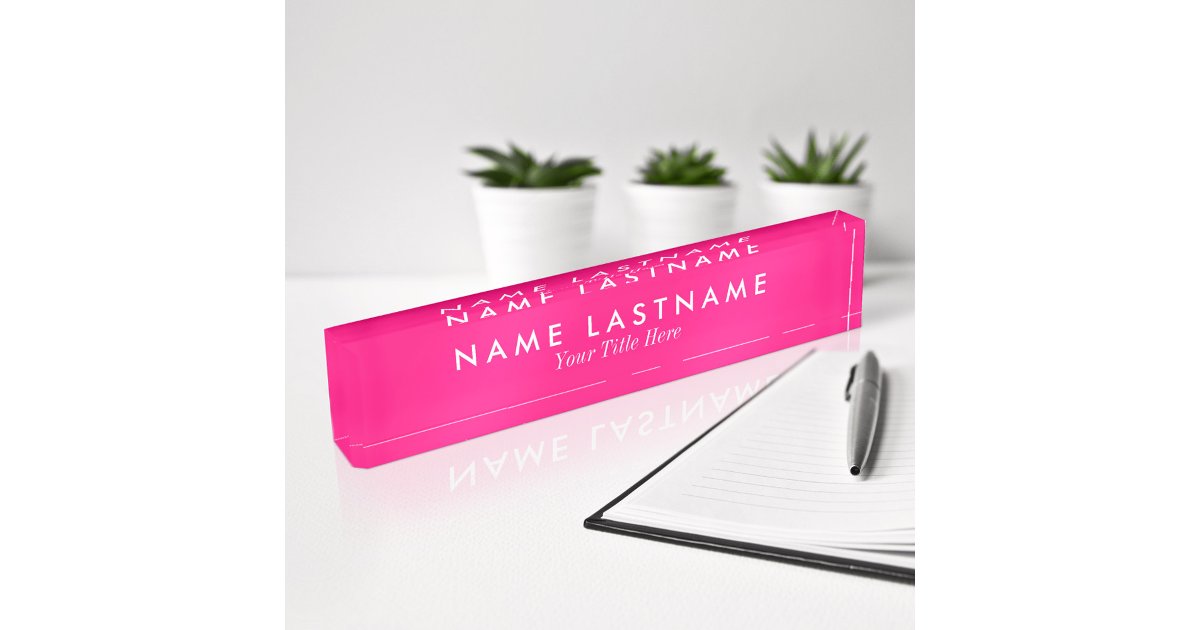 Sleek Girly Feminine Bright Pink Custom Desk Name Plate | Zazzle