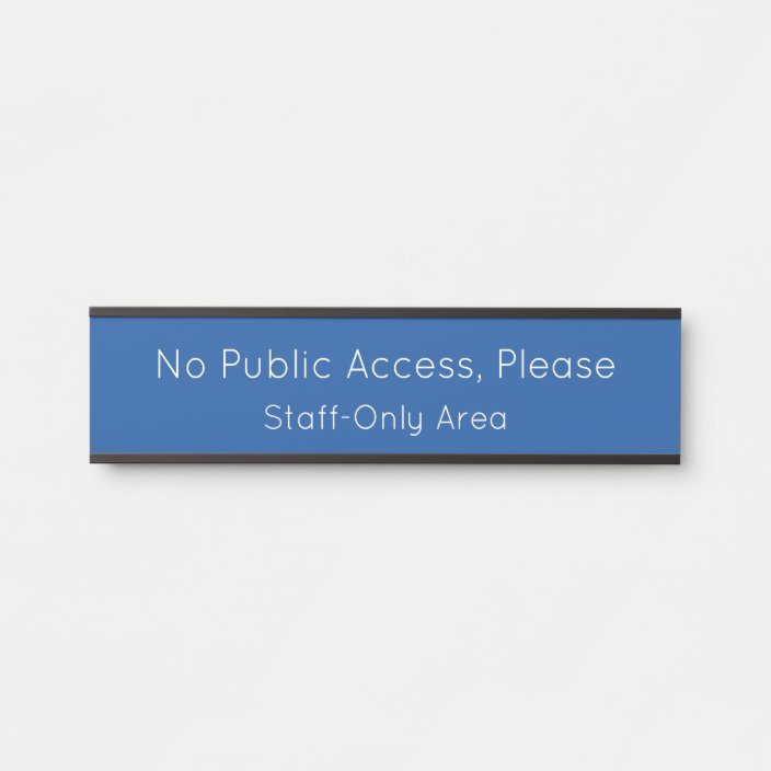 Sleek "No Public Access, Please" Door Sign | Zazzle.com