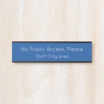 Sleek "No Public Access, Please" Door Sign | Zazzle
