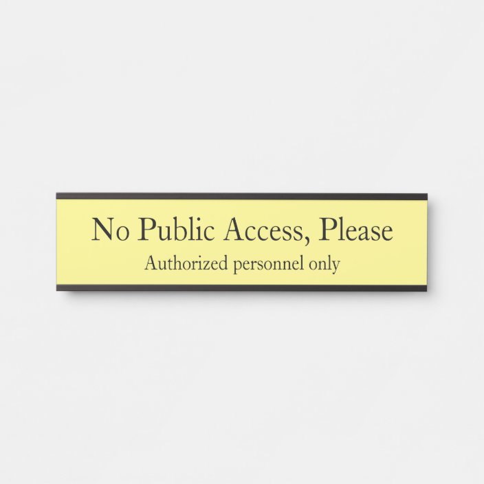 Sleek "No Public Access, Please" Sign | Zazzle.com